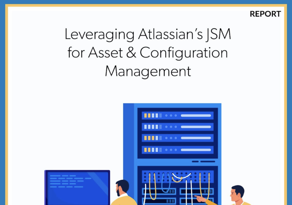 Atlassian’s JSM for Asset and Configuration Management
